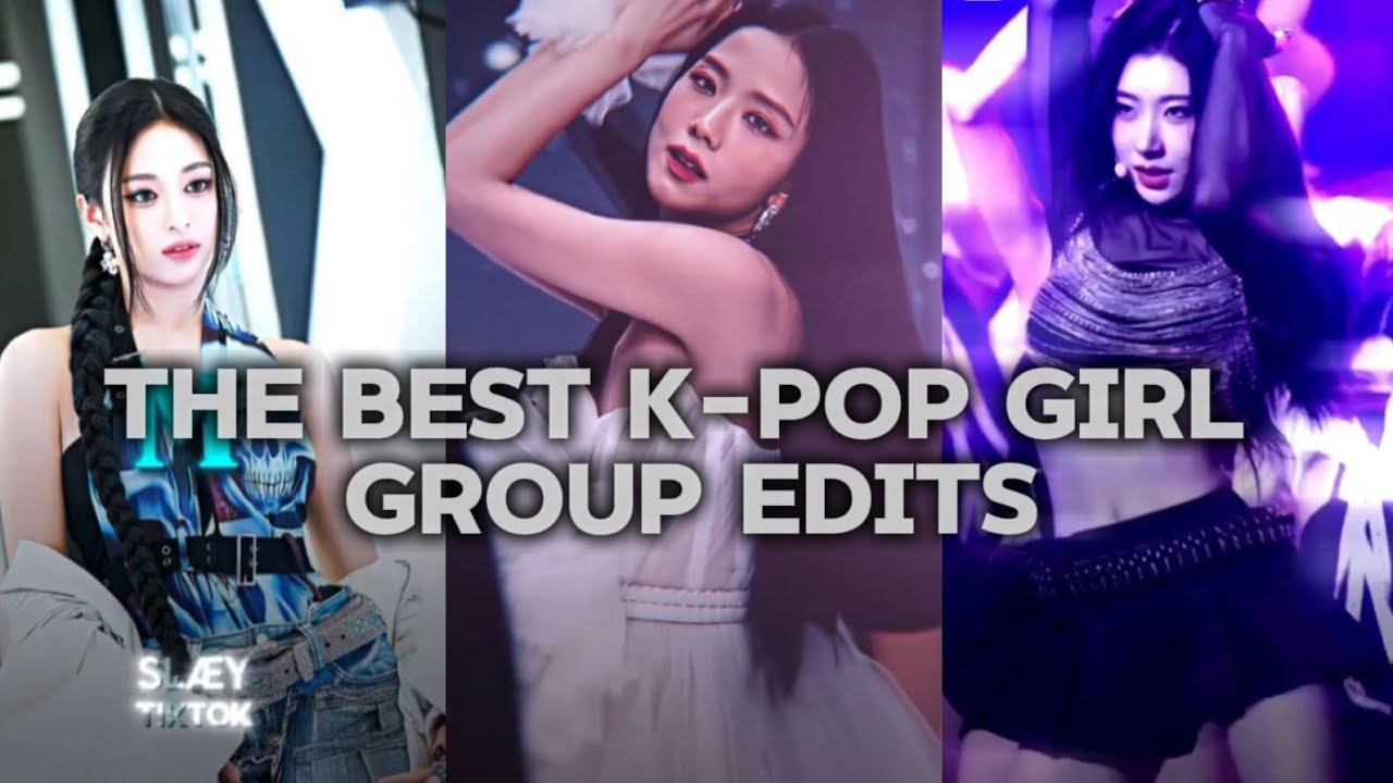 The best Kpop edits TikTok compilation (girl groups) for @MtfPlug2 ...