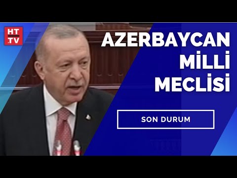 Cumhurbaşkanı Recep Tayyip Erdoğan, Azerbaycan Milli Meclisi'ne hitap ediyor #CANLI