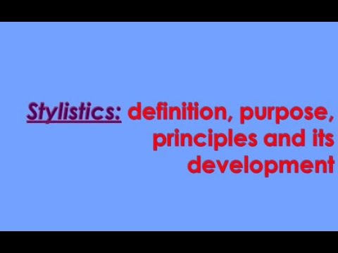 Stylistics: definition, purpose, and its development. - YouTube