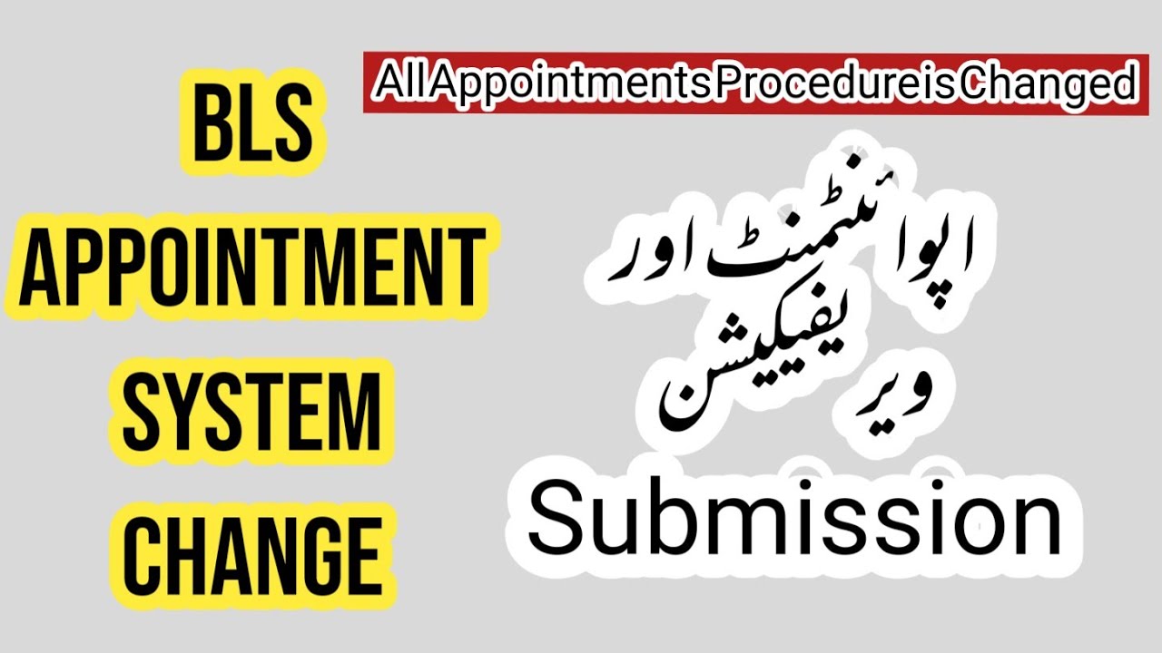 BLS Appointment System Change | BLS Appointment and verification ...