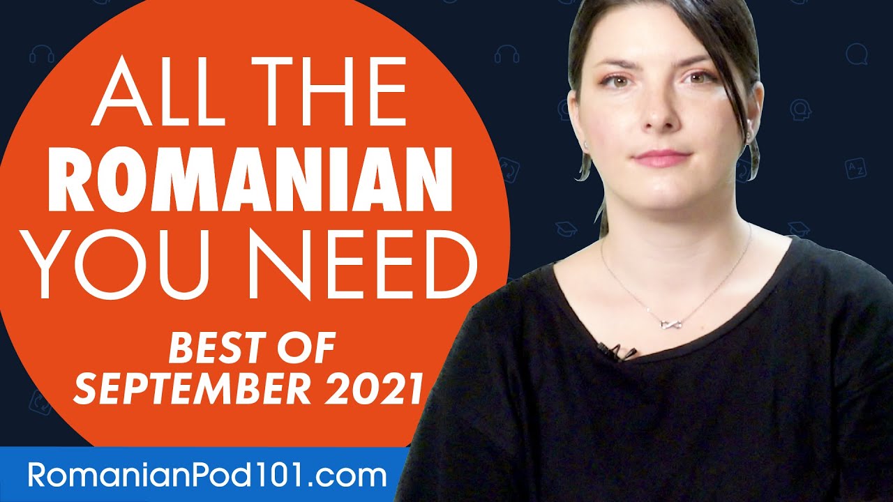 Your Monthly Dose of Romanian - Best of September 2021 - YouTube