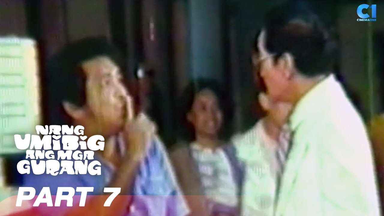 ‘Nang Umibig Ang Mga Gurang’ FULL MOVIE Part 7 | Dolphy, Panchito ...