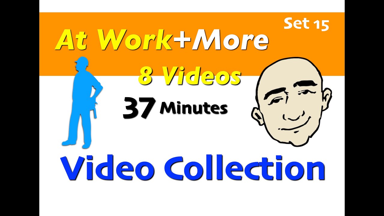 At Work + More - Video Collection | 15 | English For Communication ...