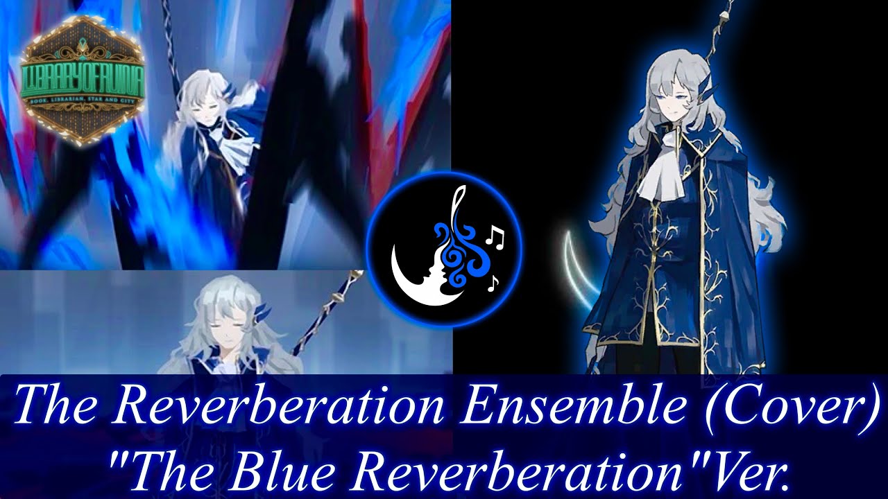 【Library Of Ruina/Cover】The Reverberation Ensemble Theme - The Blue ...