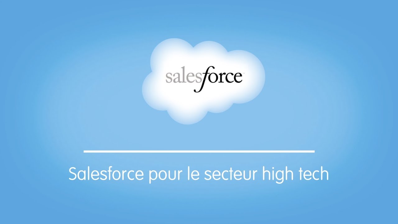 Démo des Solutions Salesforce - Secteur High Tech - YouTube