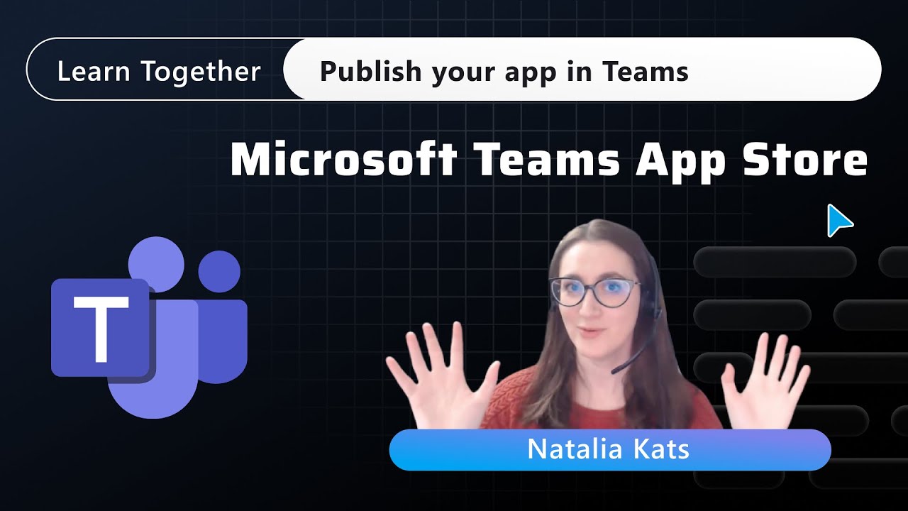 Publish your app in the Microsoft Teams App Store - YouTube