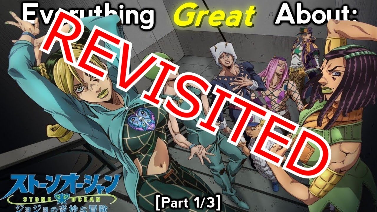Revisited: Everything GREAT About: JoJo's Bizarre Adventure: Stone ...