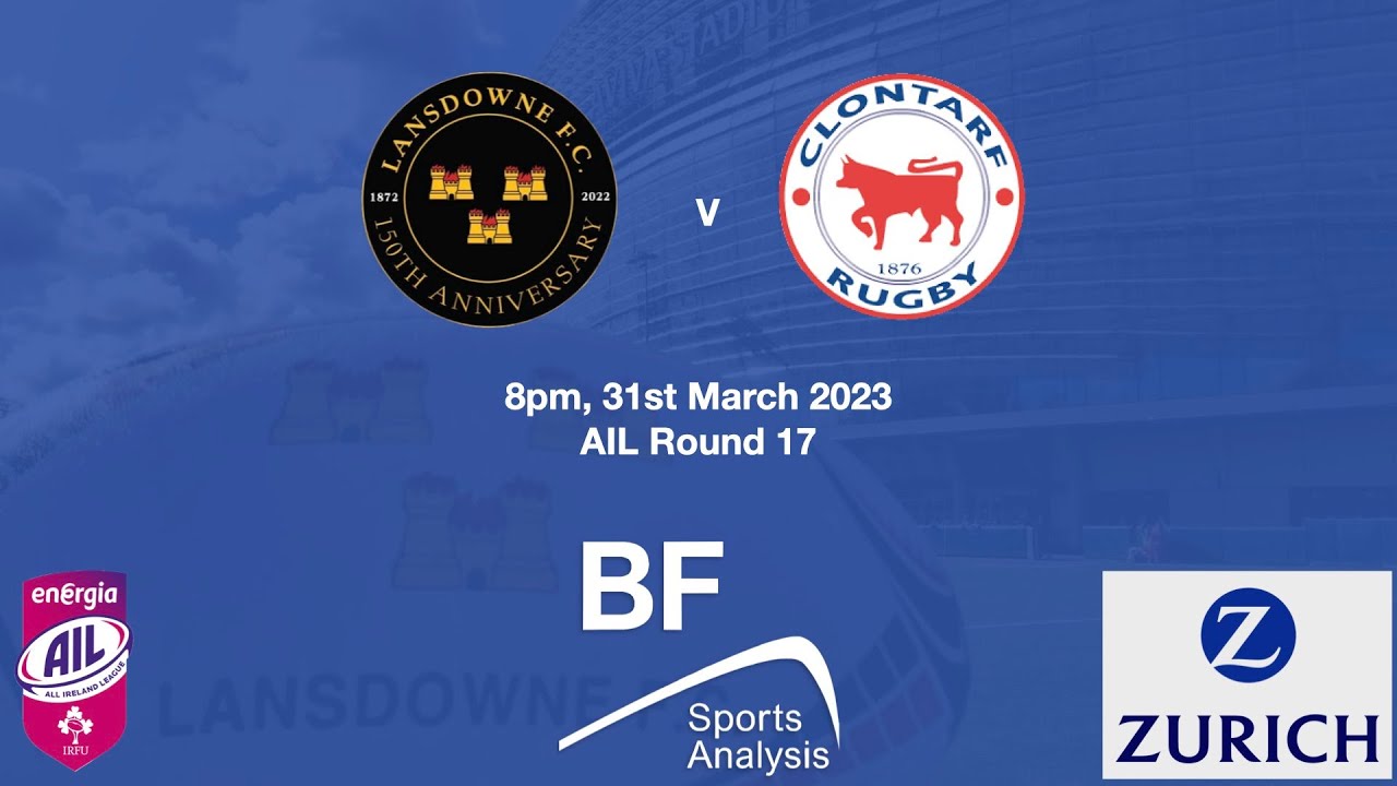 Lansdowne FC v Clontarf FC, AIL17, 9pm 31st Mar 2023 streamed by BF ...