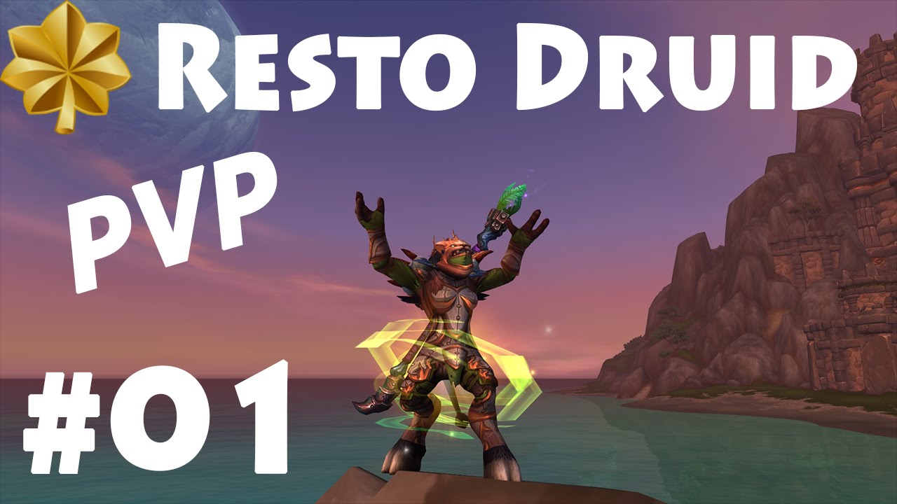 WoW WoD - PVP Arena Resto Druid - Heal Druide Part [1] - YouTube