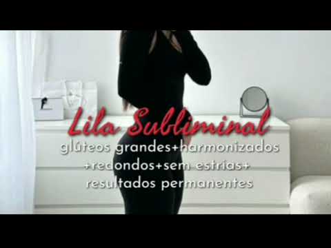 ☆Subliminal para glúteos grandes e bonitos☆( @LilaSubliminal)