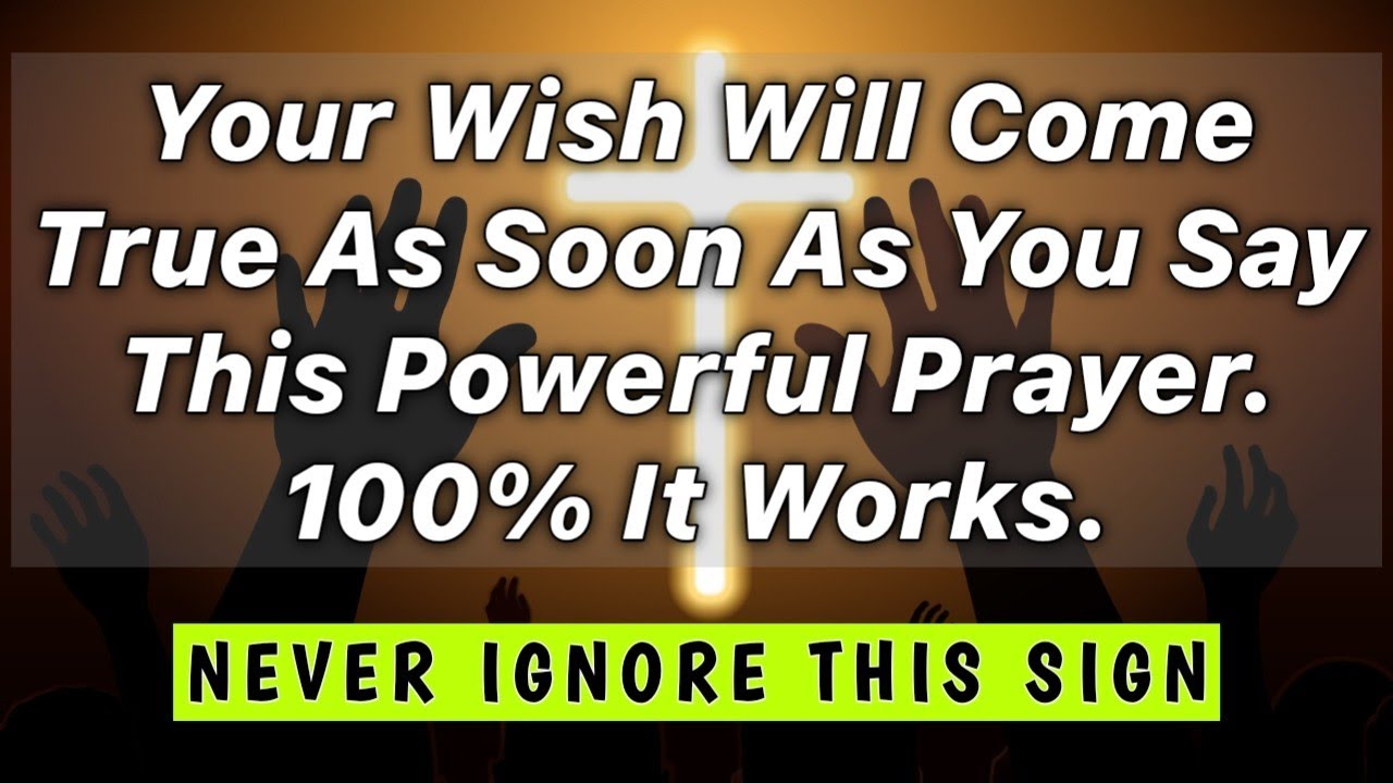 🔴Your Wish Will Come True As Soon As You Say This Powerful Prayer..🙏 ...