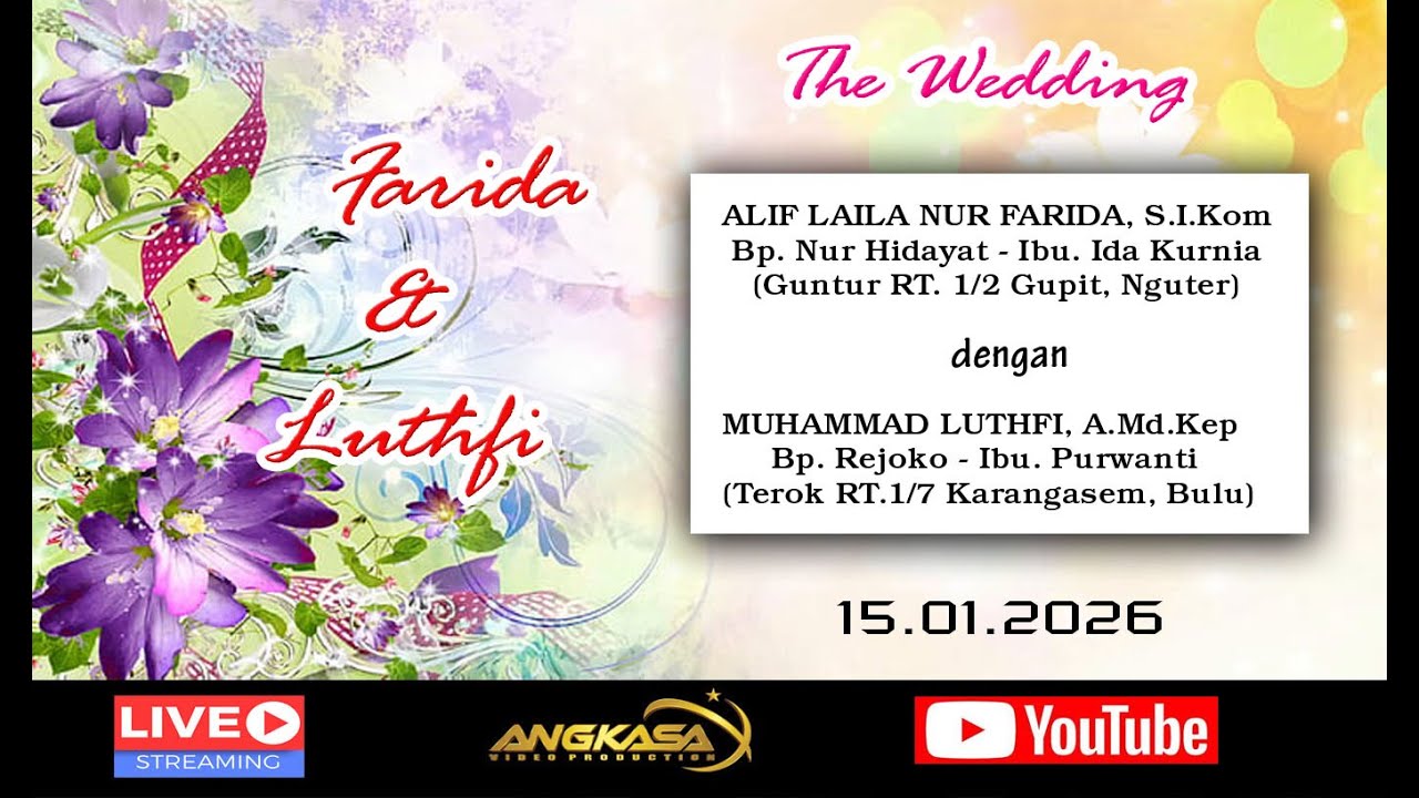 The Wedding " ALIF LAILA NUR FARIDA & MUHAMMAD LUTHFI " - YouTube