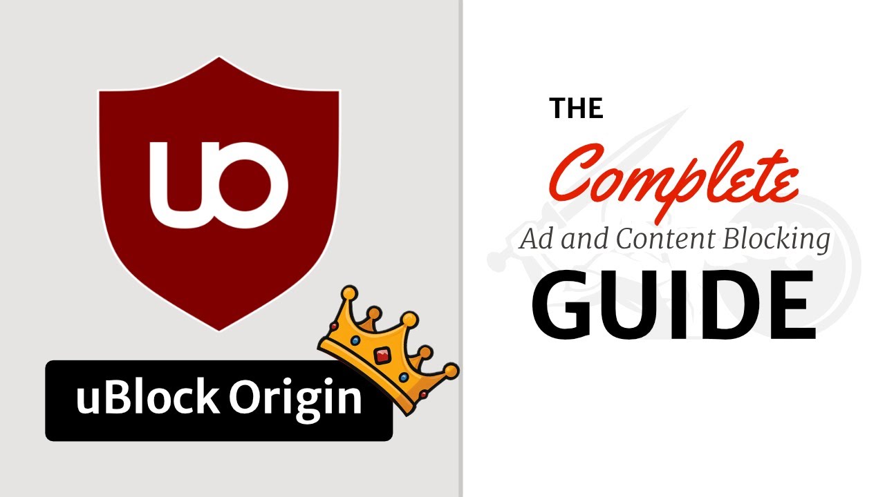 uBlock Origin (uBO): The COMPLETE HOW-TO Guide on Ad and Tracker ...