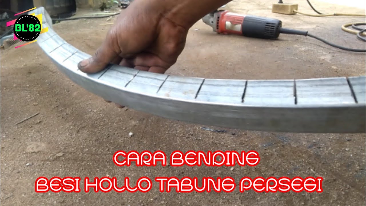CARA BENDING MANUAL BESI HOLLO TABUNG PERSEGI PAKE GERINDA TANGAN ...