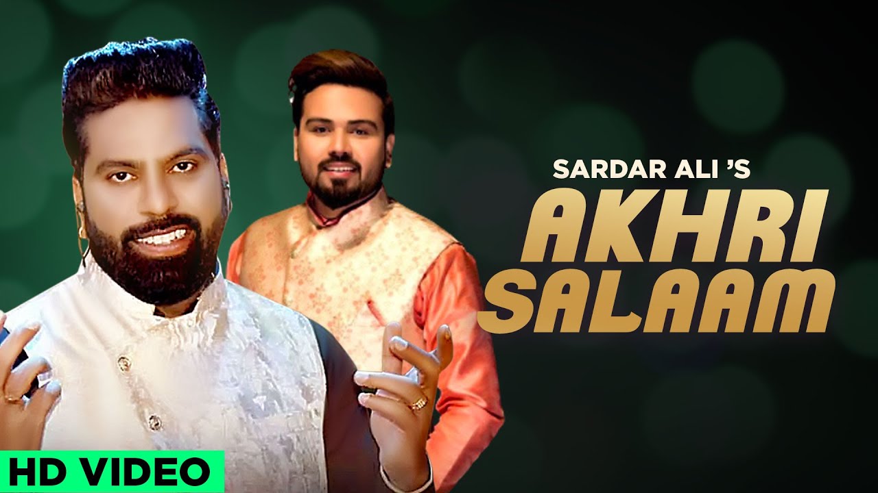 Akhri Salaam (Hd Video) | Sardar Ali | Diljaan | Latest Punjabi Songs ...