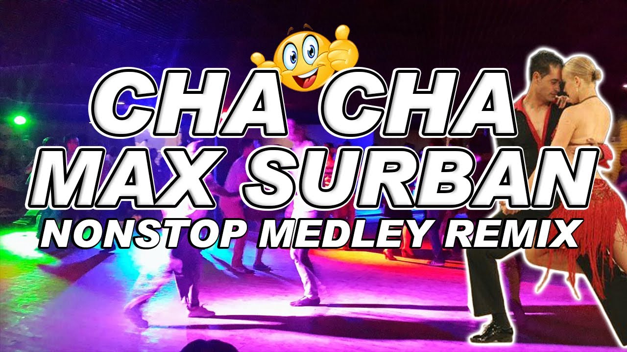 CHA CHA MAX SURBAN NONSTOP 2024 - YouTube