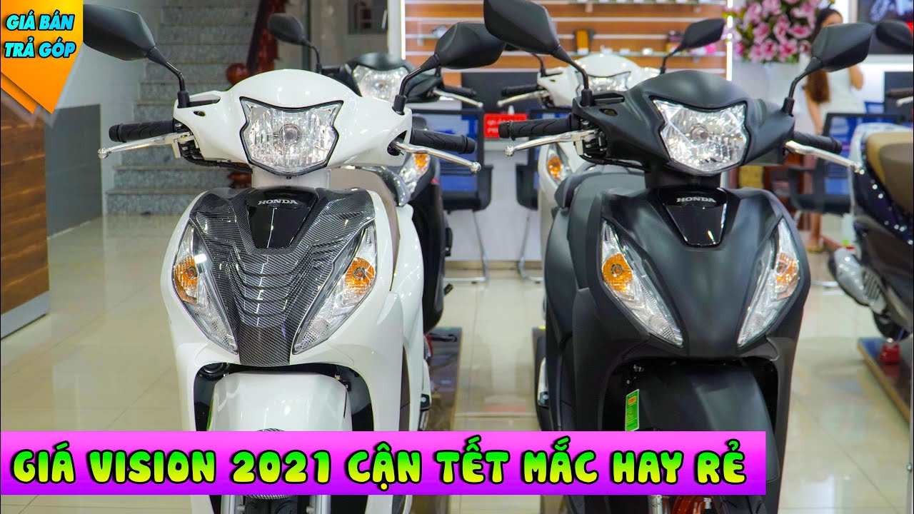 🌈GIÁ XE VISION 2021 CẬN TẾT 🔰 CÓ NÊN MUA VISION 2021 Thời Điểm Này CUA ...