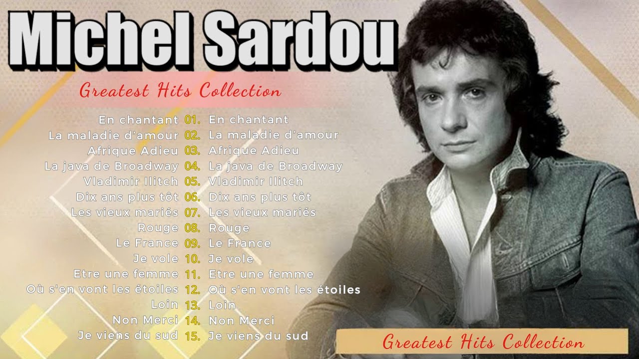 Michel Sardou ️🎼️Les tubes intemporels de 🎤️ Greatest Full Album🎧 - YouTube