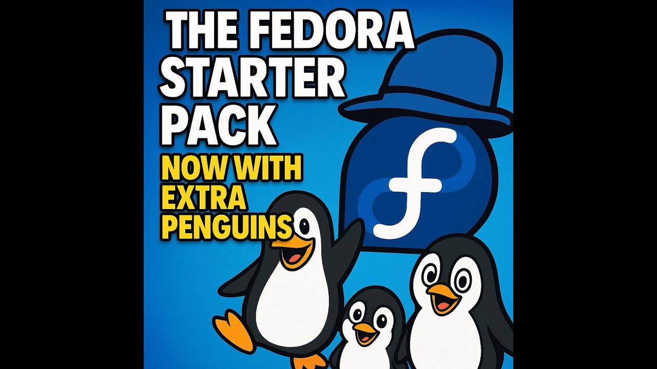 The Fedora Starter Pack: Now With Extra Penguins - (Episode 137) - YouTube