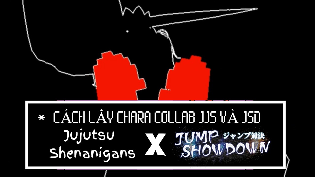 Cách lấy Chara trong Collab JJS X JSD | Jujutsu Shenanigans - YouTube