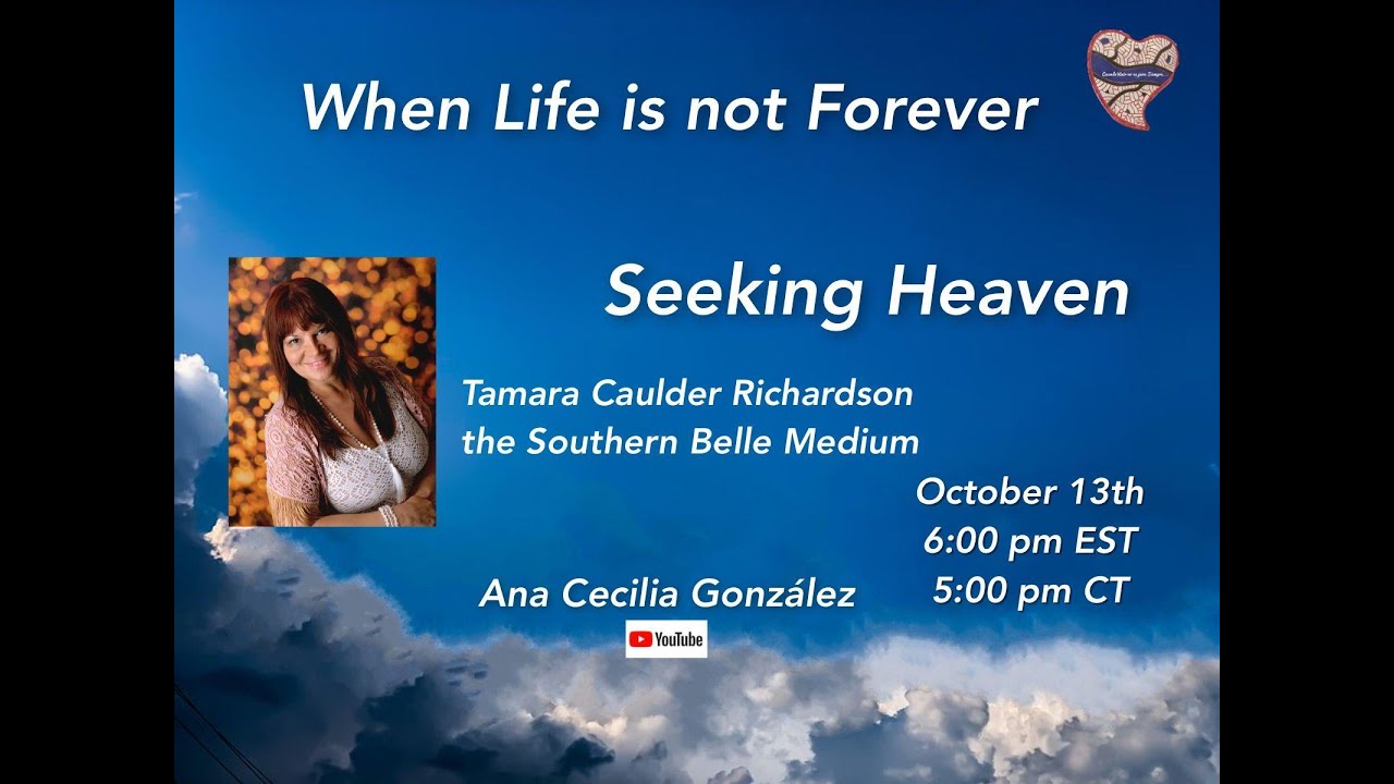 "Seeking Heaven" with Southern Belle Medium Tamara Caulder Richardson - YouTube