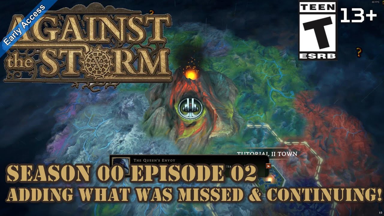 Against the Storm (Season 00 Episode 02) Adding what was missed ...