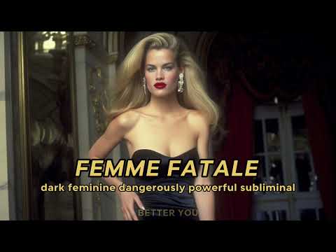 FEMME FATALE 💋 dangerously powerful subliminal [FORCED] ⚠️ #subliminal #femmefatale