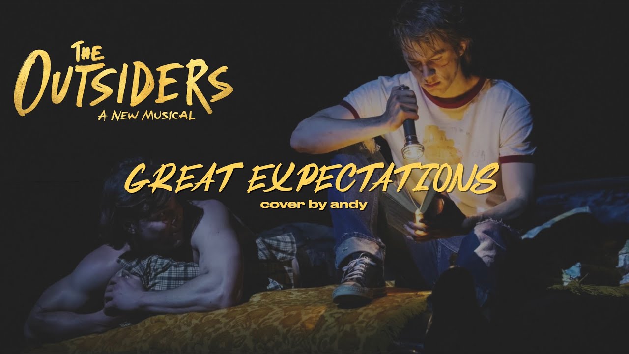 Great Expectations (The Outsiders Musical) female ver.【covered by Andy ...