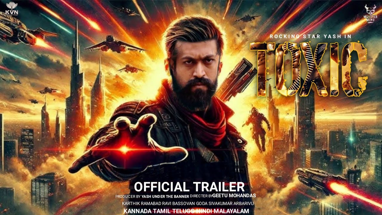 TOXIC | Official Trailer | Yash | Monster Mind Creations | KVN ...