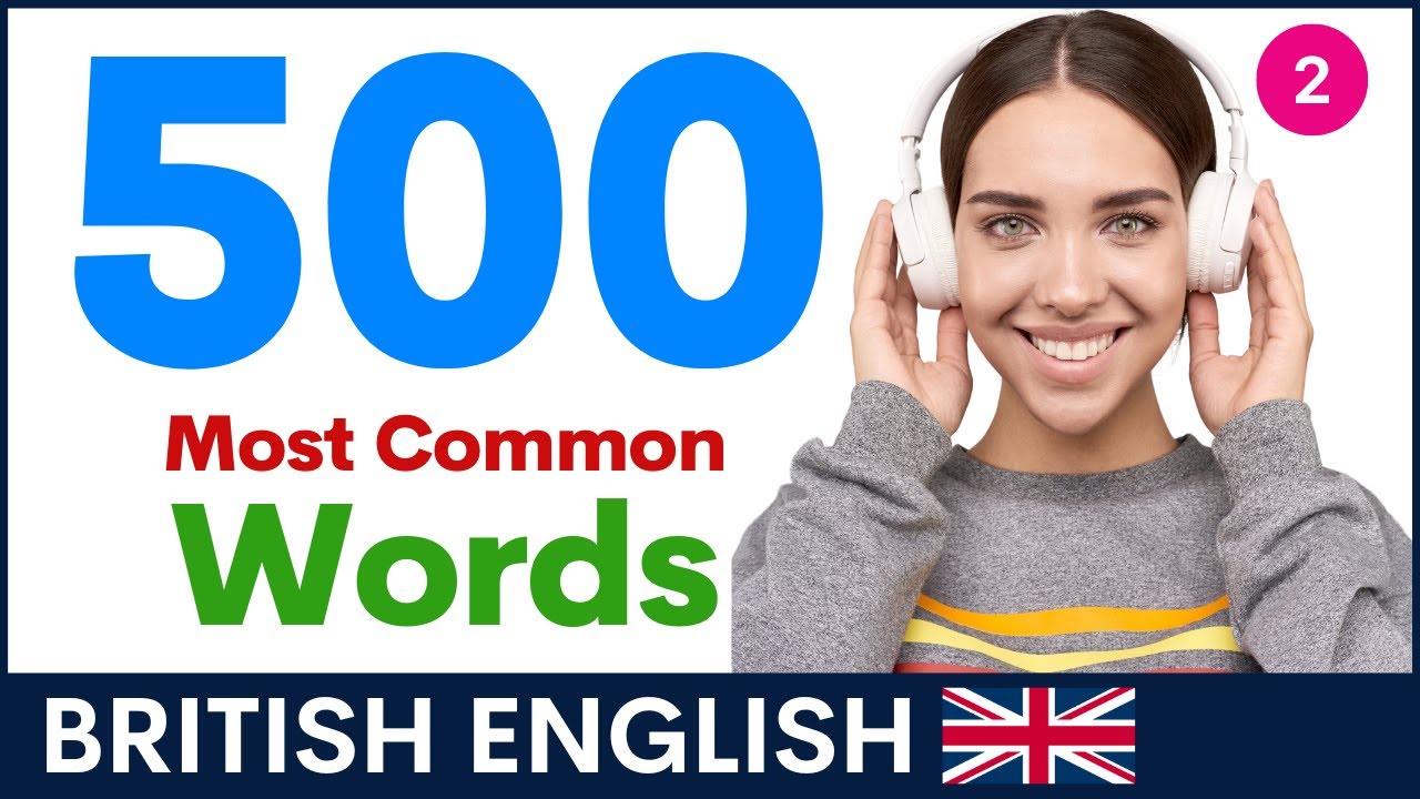 500 Most Common English Words | British Vocabulary and Pronunciation ...