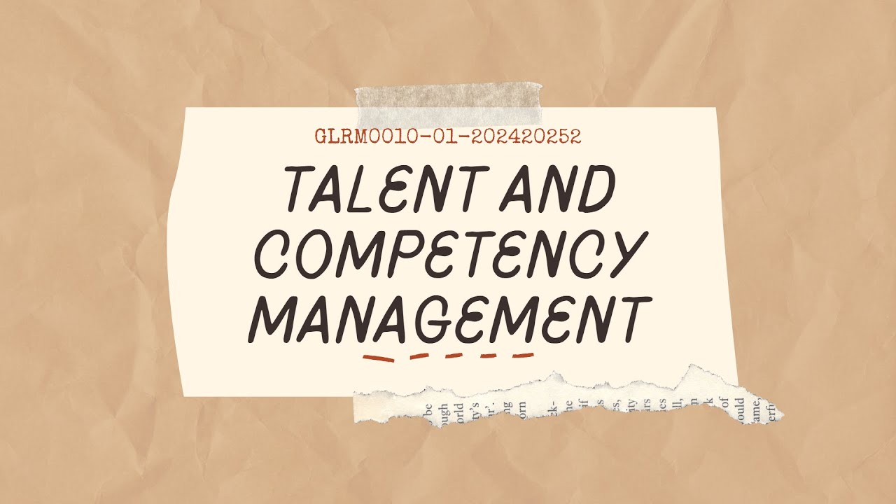 GLRM0010-01-202420252 TALENT AND COMPETENCY MANAGEMENT (VIDEO RESUME ...