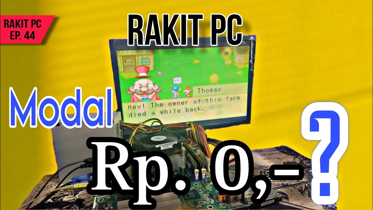 [RAKIT PC 44] TUTORIAL RAKIT PC TANPA MODAL!!! - YouTube