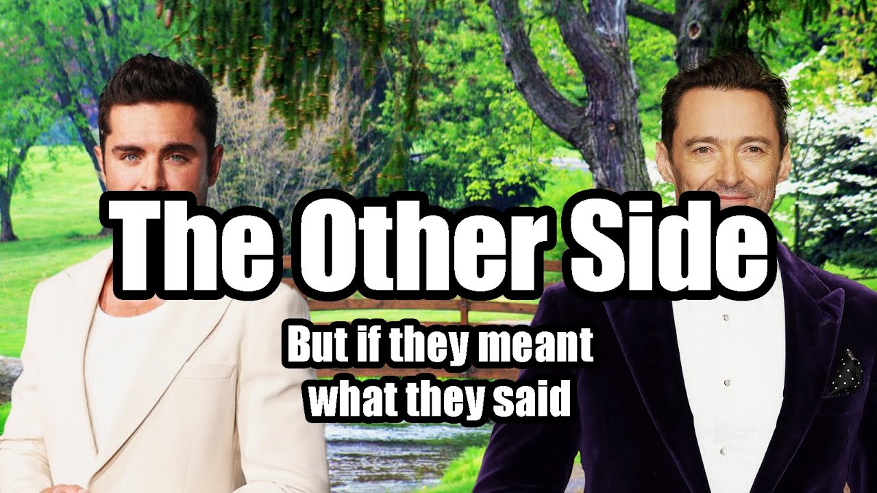 The Other Side - The Greatest Showman: What They Actually Mean - YouTube