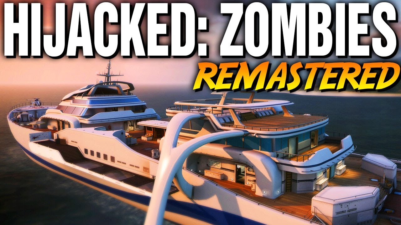 HIJACKED ZOMBIES: REMASTERED (Call of Duty Zombies Map) - YouTube
