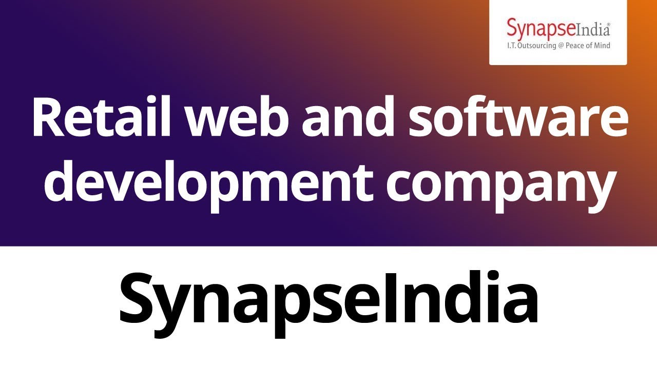Retail Web and Software Development Company - SynapseIndia - YouTube