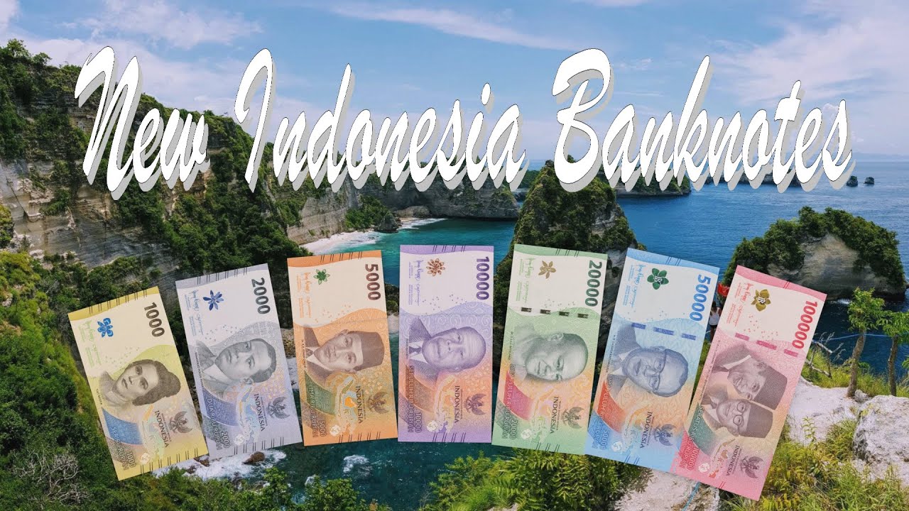 New Indonesia Banknotes - YouTube