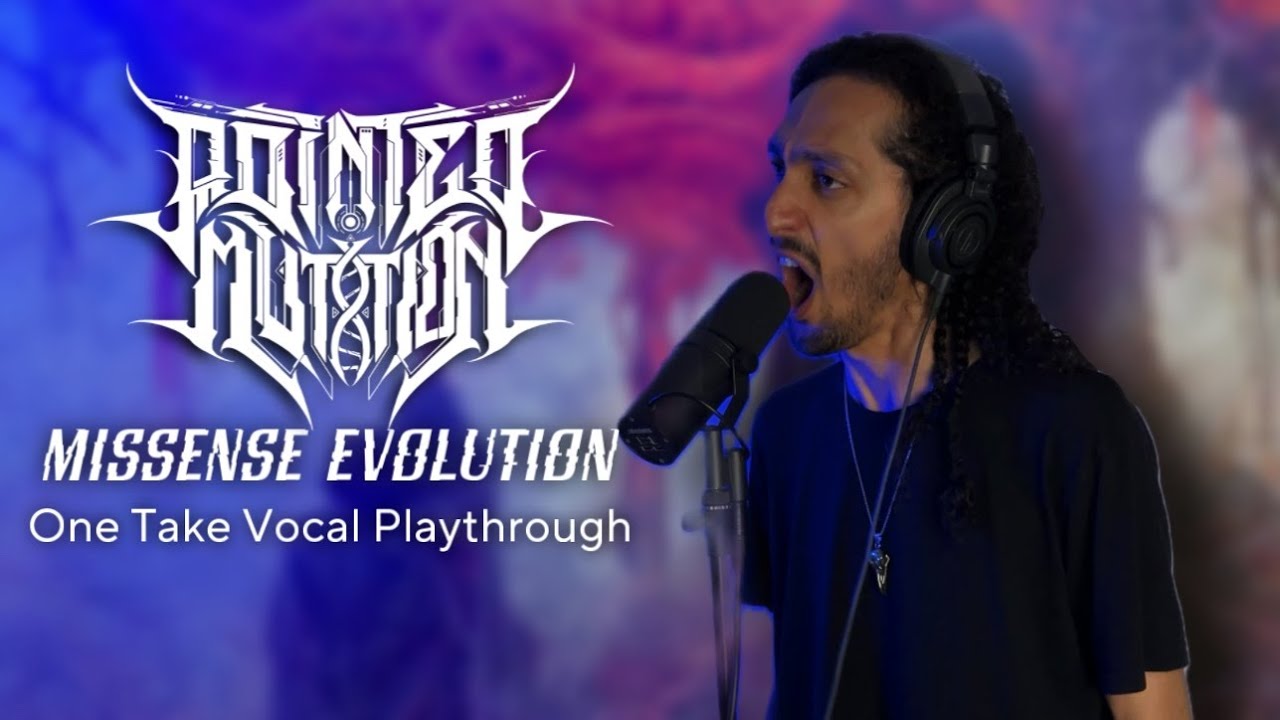 Pointed Mutation - Missense Evolution (One Take Vocal Playthrough ...