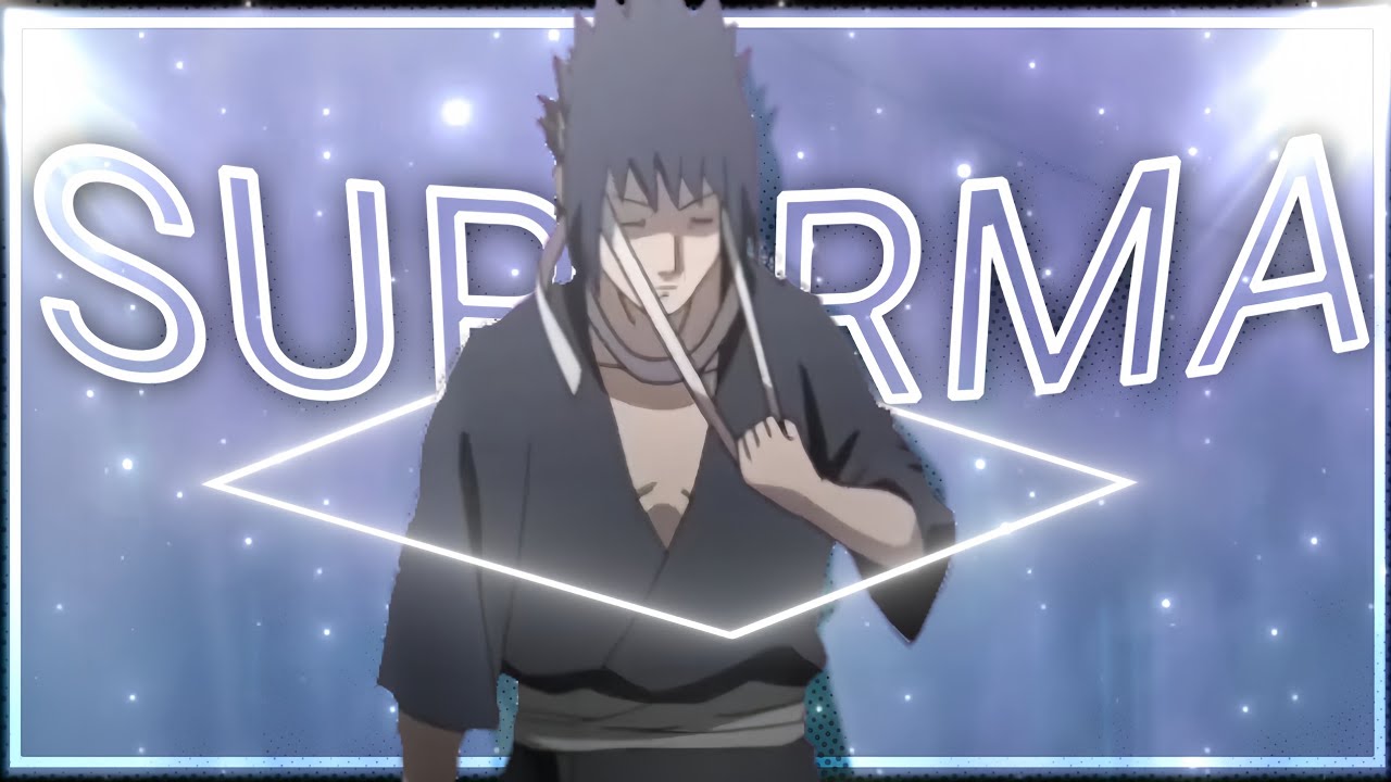 sasuke uchiha 💜 (Naruto Shippuden) - superman [Edit!] - YouTube