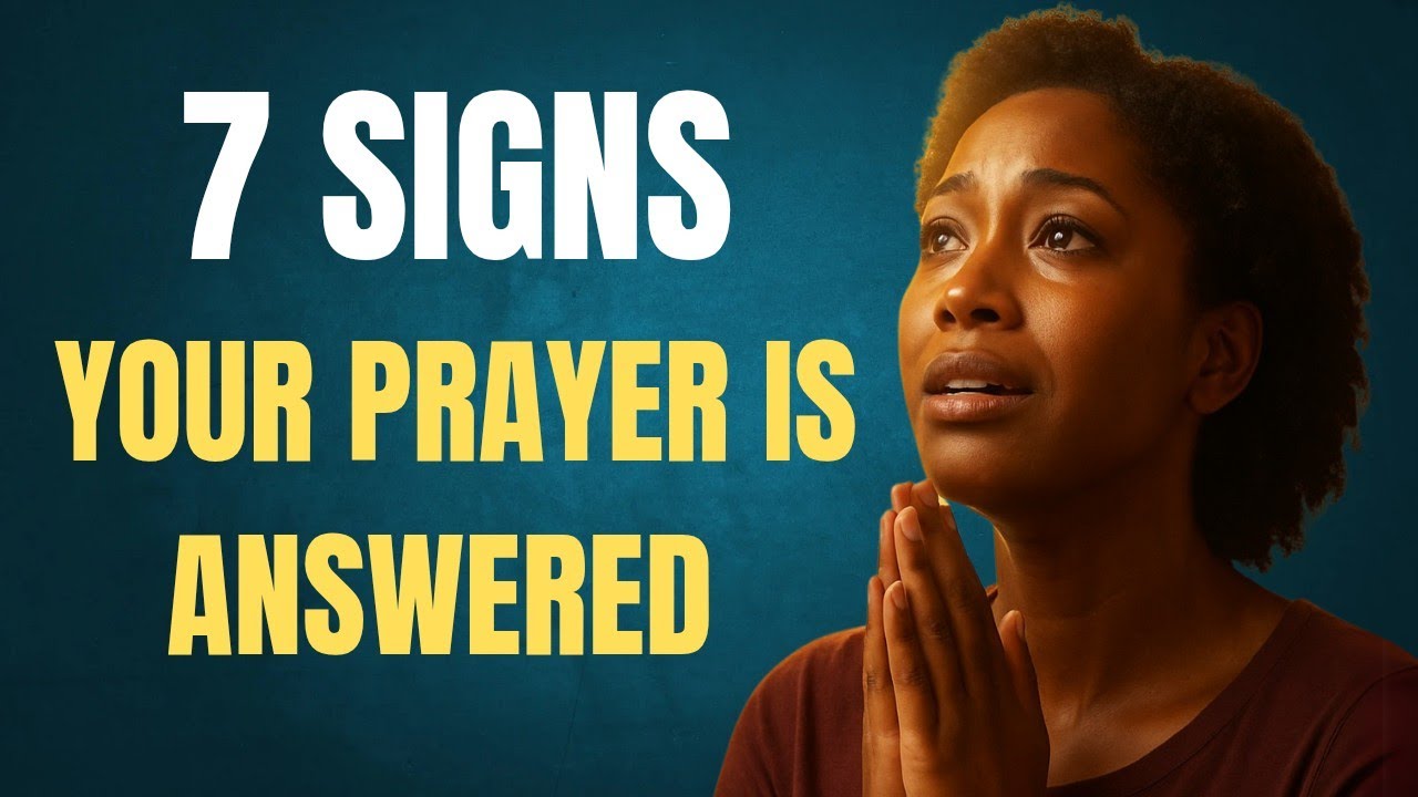 7 SIGNS GOD IS ABOUT TO ANSWER YOUR PRAYER (WATCH THIS BEFORE IT ...