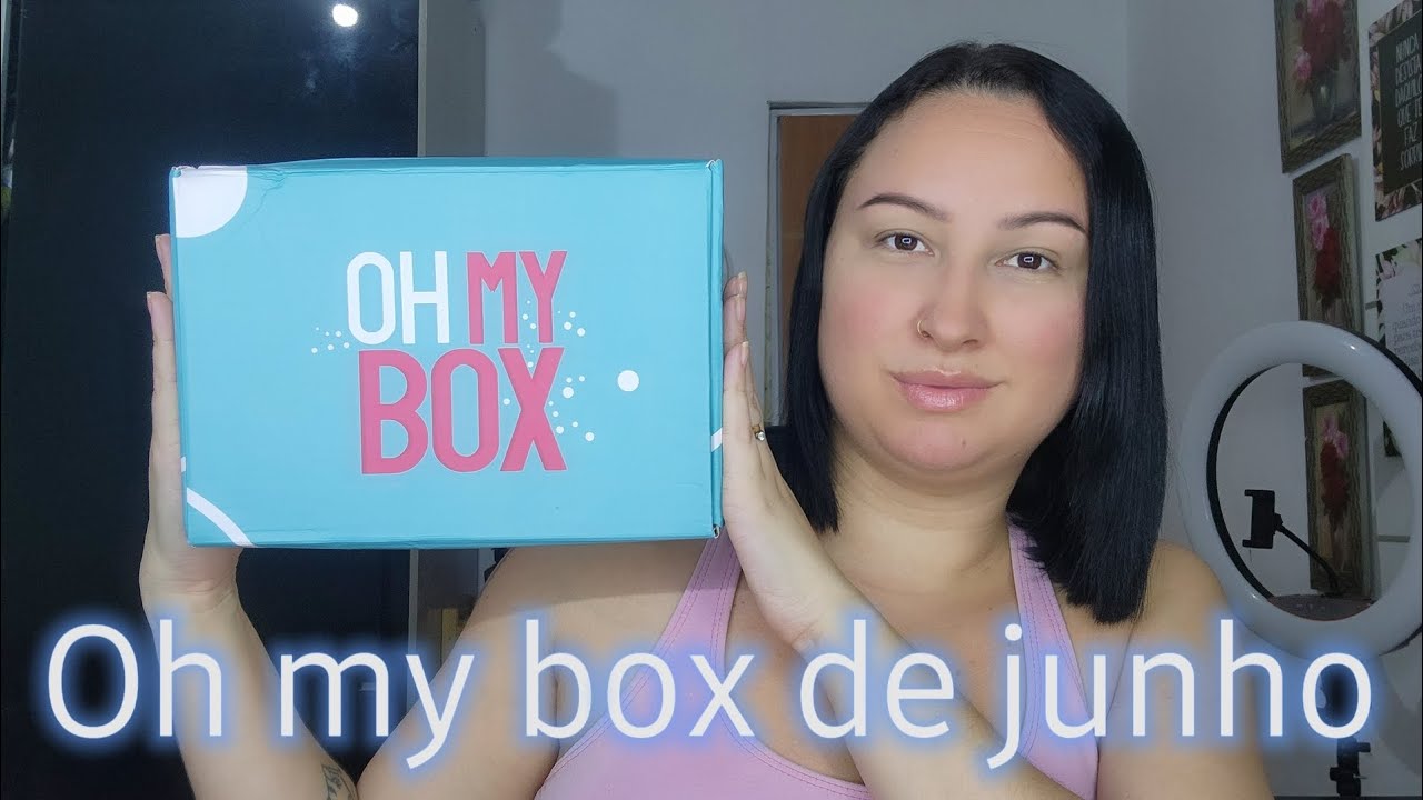 Minha Oh my box de junho #ohmybox #beleza #beautiful - YouTube