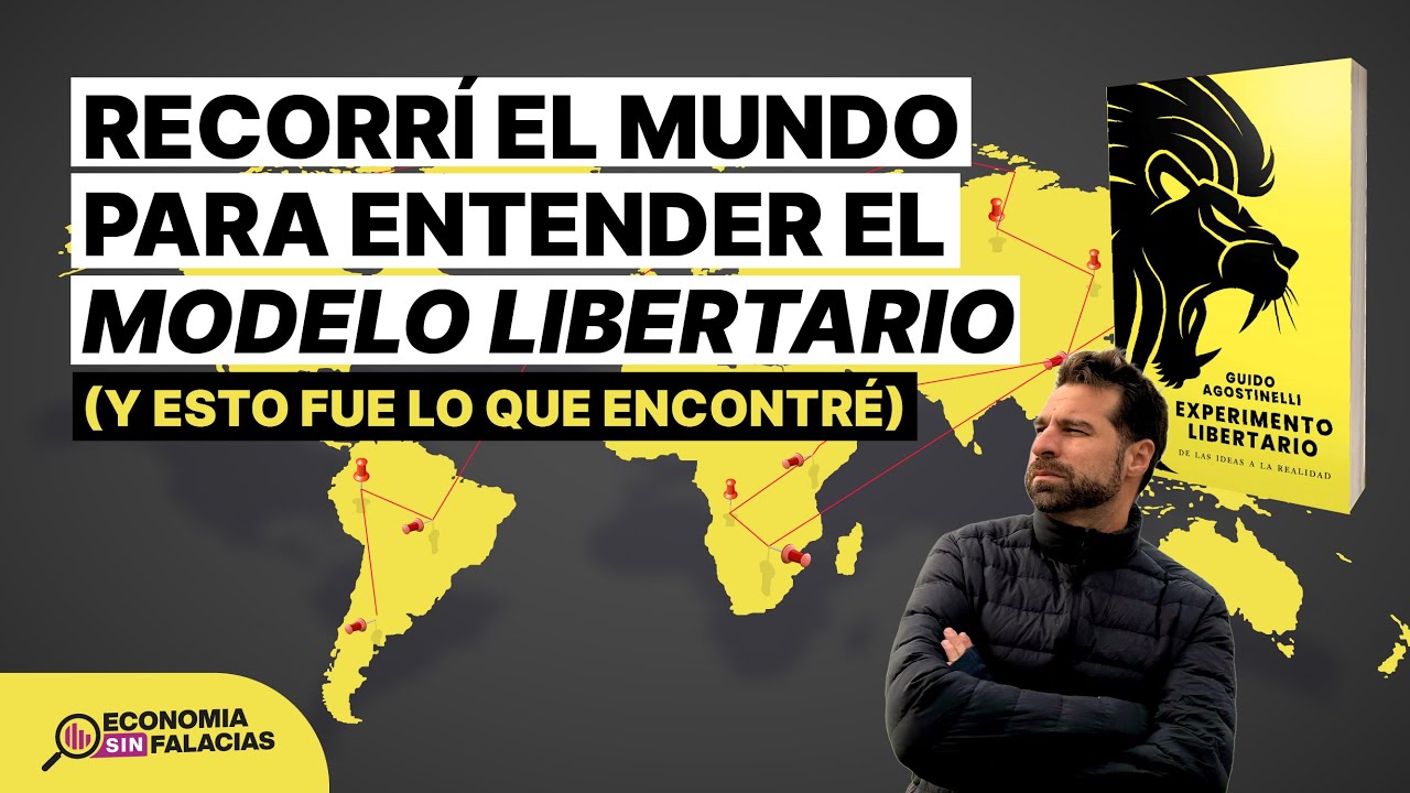 Recorrí el mundo para entender el modelo libertario (y esto fue lo que ...
