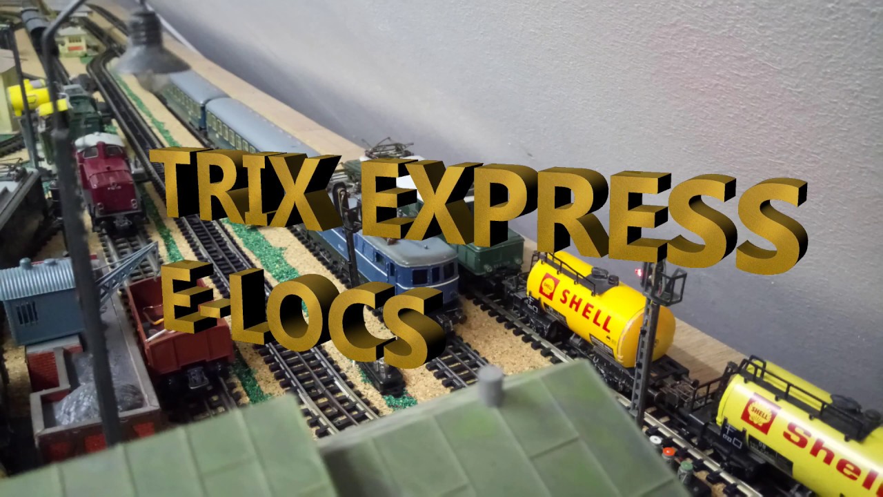 Trix Express Elocs E94, E10, E63, BLS - YouTube