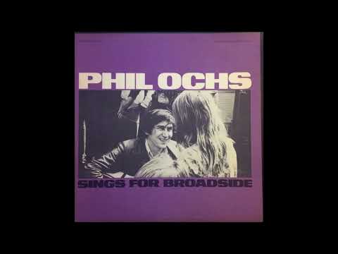 Phil Ochs - Sings For Broadside - 1976 Full Album