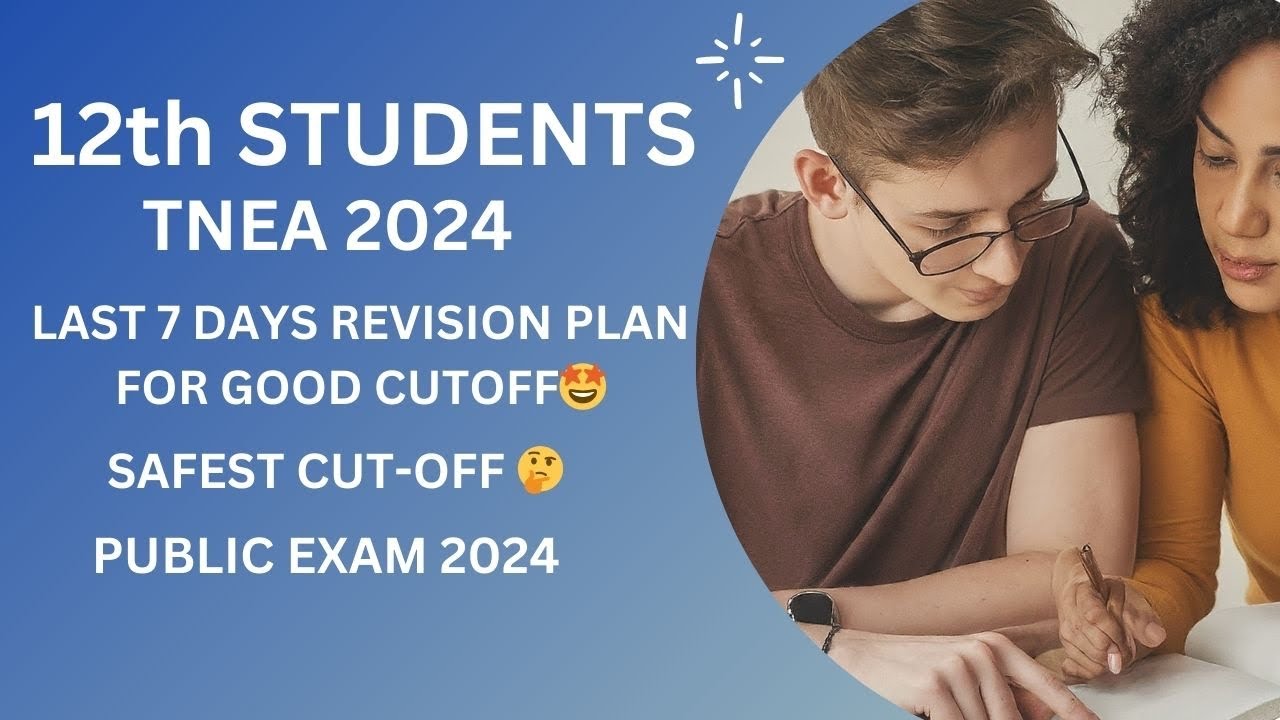 12th std - Last 7 Days for Public Exam 2024 | What's Safest Cutoff? | For TNEA 2024 🤔 ...