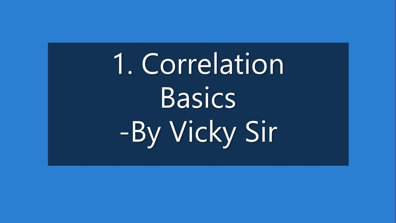 1 Correlation Basics - YouTube
