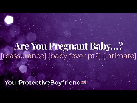 Finding Out You’re Pregnant | British Boyfriend ASMR Roleplay [M4F🇬🇧]