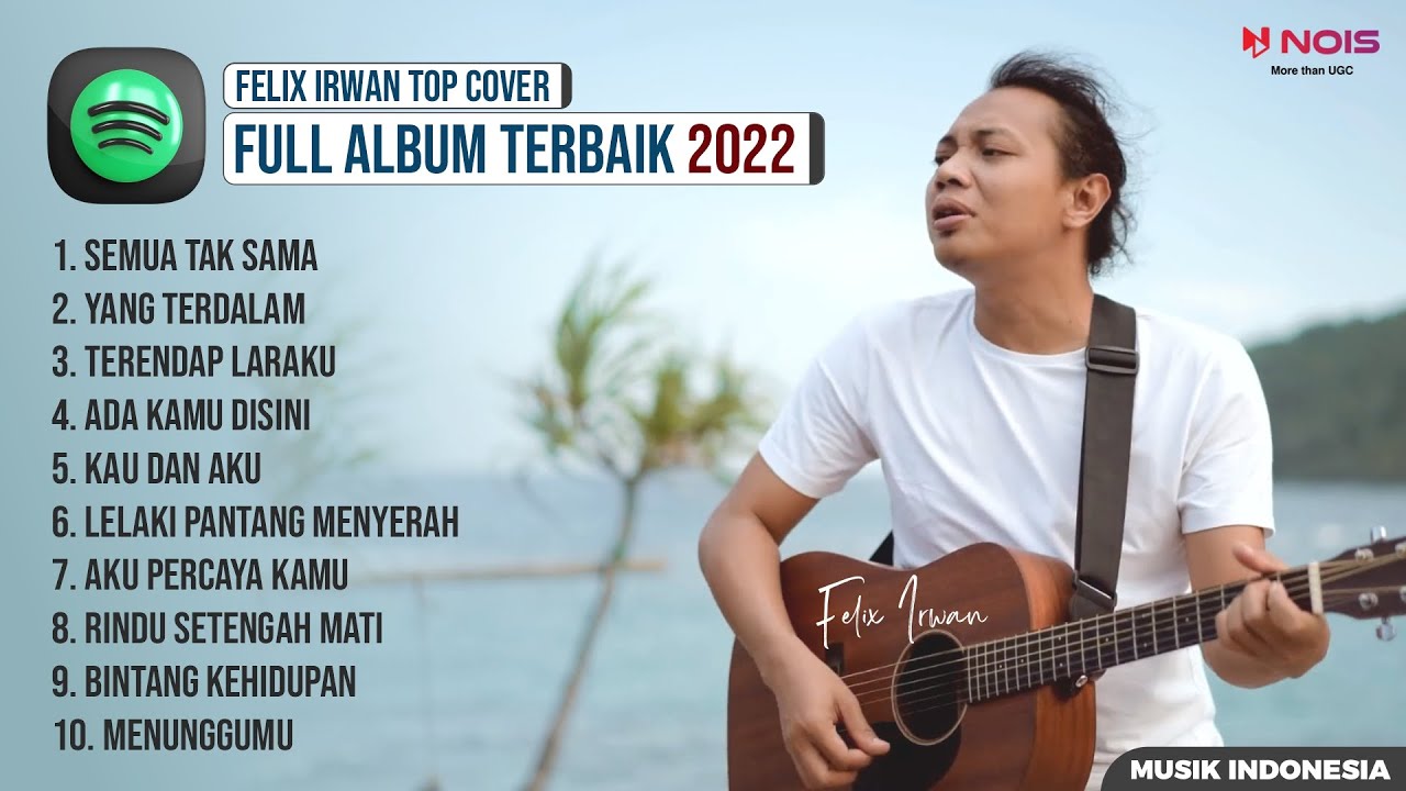 FELIX IRWAN FULL ALBUM COVER TERBAIK 2022 - YouTube