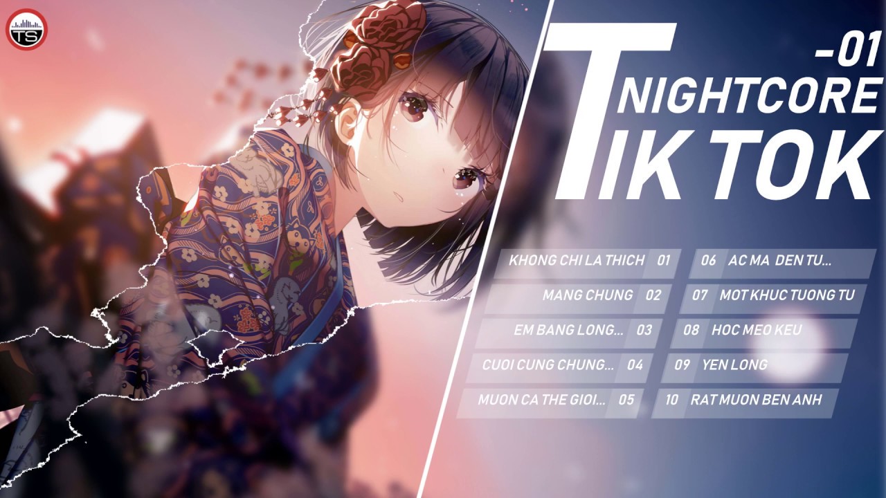 [TIK TOK NIGHTCORE] Top 10 Bài Hát TIK TOK Nhạc Hoa Hay Nhất 2020 ...