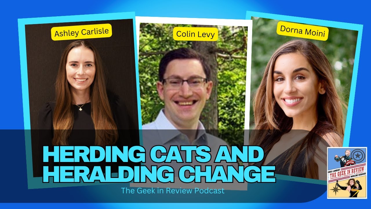 Colin Levy, Dorna Moini, and Ashley Carlisle on Herding Cats and ...
