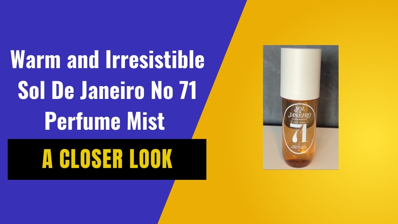 Warm and Irresistible Sol De Janeiro No 71 Perfume Mist - YouTube
